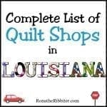 Complete list of 39 Quilt Shops in Georgia | Rona the Ribbiter