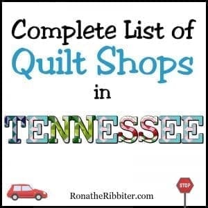 Complete list of 39 Quilt Shops in Georgia | Rona the Ribbiter