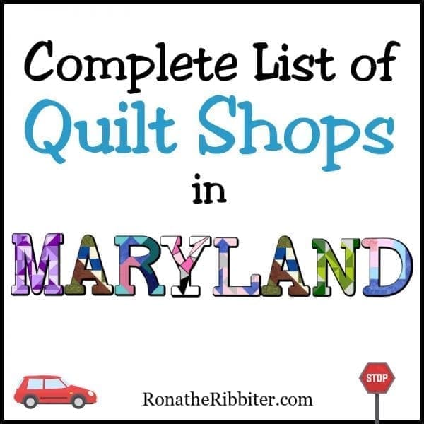 Complete list of 37 Quilt Shops in Georgia | Rona the Ribbiter