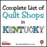 Complete list of 39 Quilt Shops in Georgia | Rona the Ribbiter