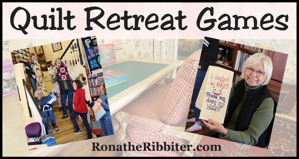 The 5 Best Quilt Retreat Games | Rona the Ribbiter