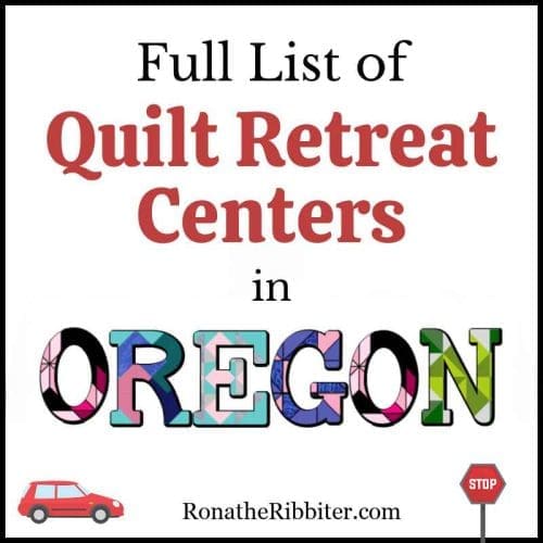 Complete List of 84 Quilt Shops in Oregon | Rona the Ribbiter